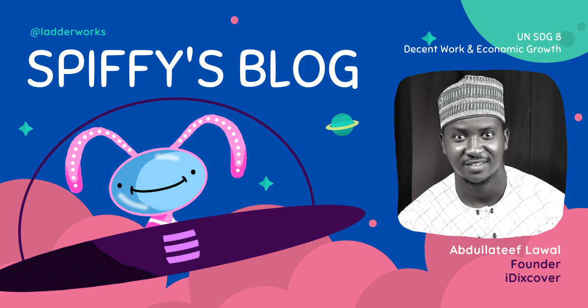 Abdullateef Lawal On A Mission To Create 10 000 Jobs By 2030 Ladderworks