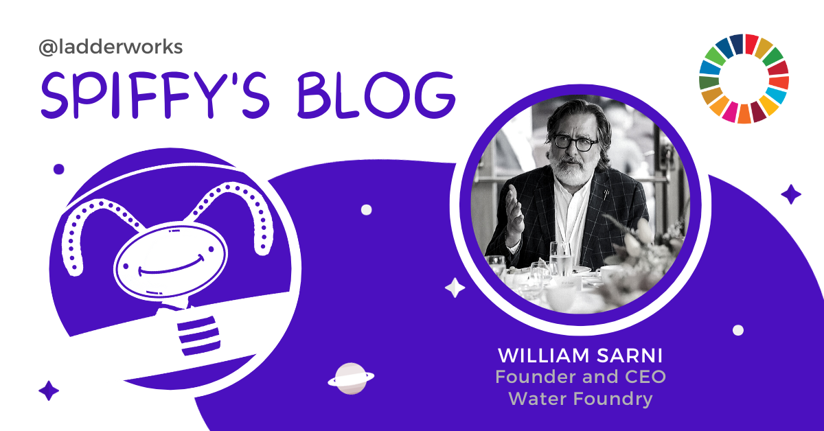 William Sarni: Getting Humanity to Value Water | Ladderworks
