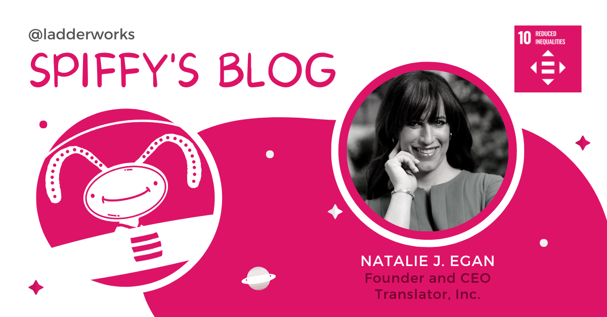 Natalie J. Egan: Spreading Empathy Through Technology | Ladderworks